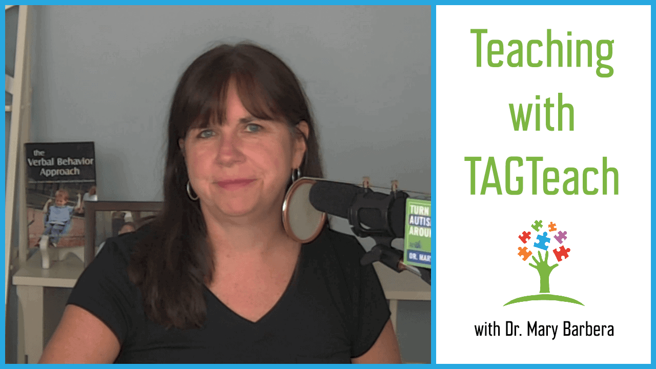Using TAGTeach to Teach Children with Autism - Dr. Mary Barbera