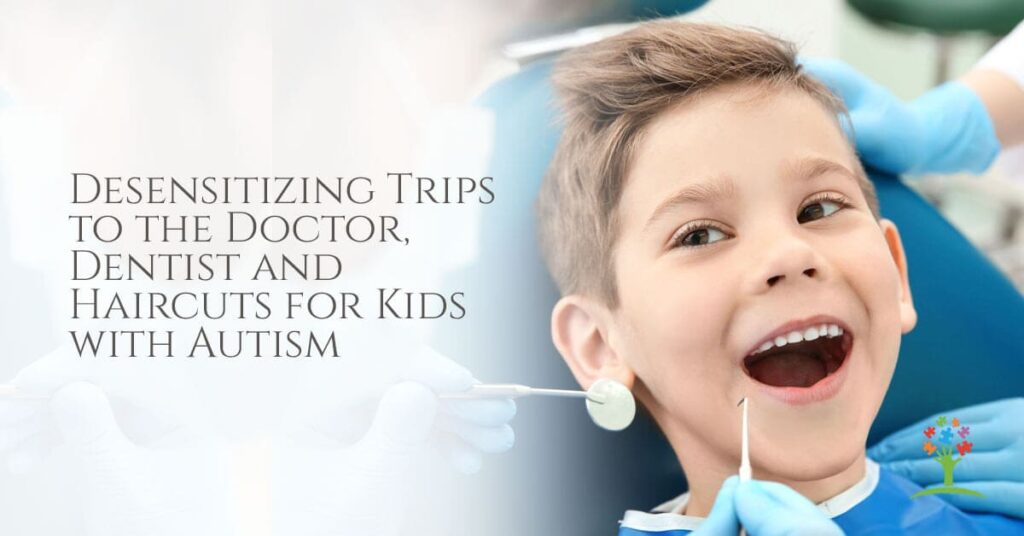Systematic Desensitization for Trips to the Doctor, Dentist and ...