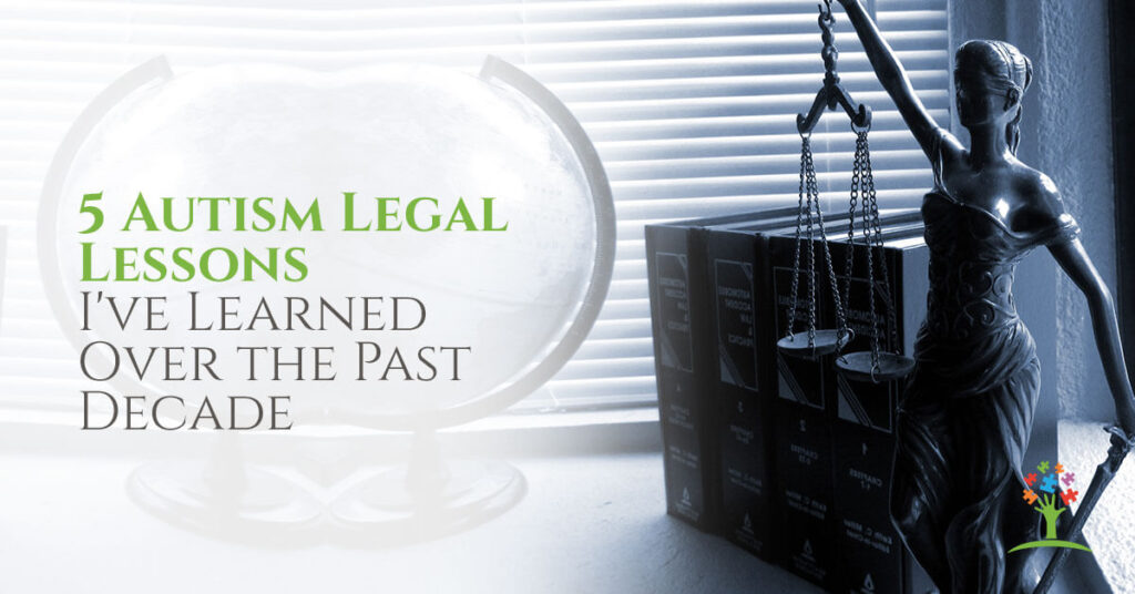 5 Autism Legal Lessons I've Learned Over the Past Decade - Dr. Mary Barbera