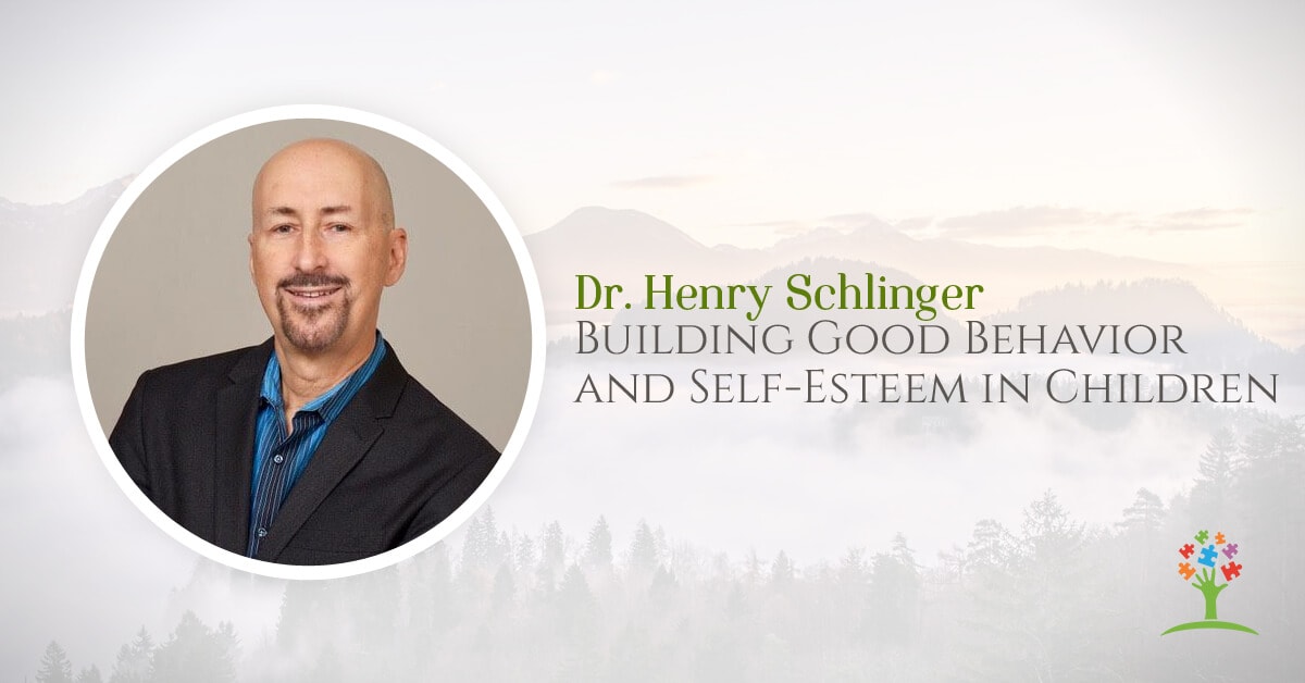Building Good Behavior and Building Self-Esteem in Children with Dr ...