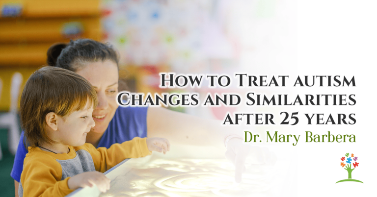 How to Treat Autism? The Changes and Similarities After 25 Years - Dr ...