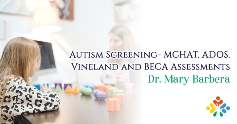 Autism Screening- MCHAT, ADOS, Vineland and BECA Assessments - Dr. Mary ...