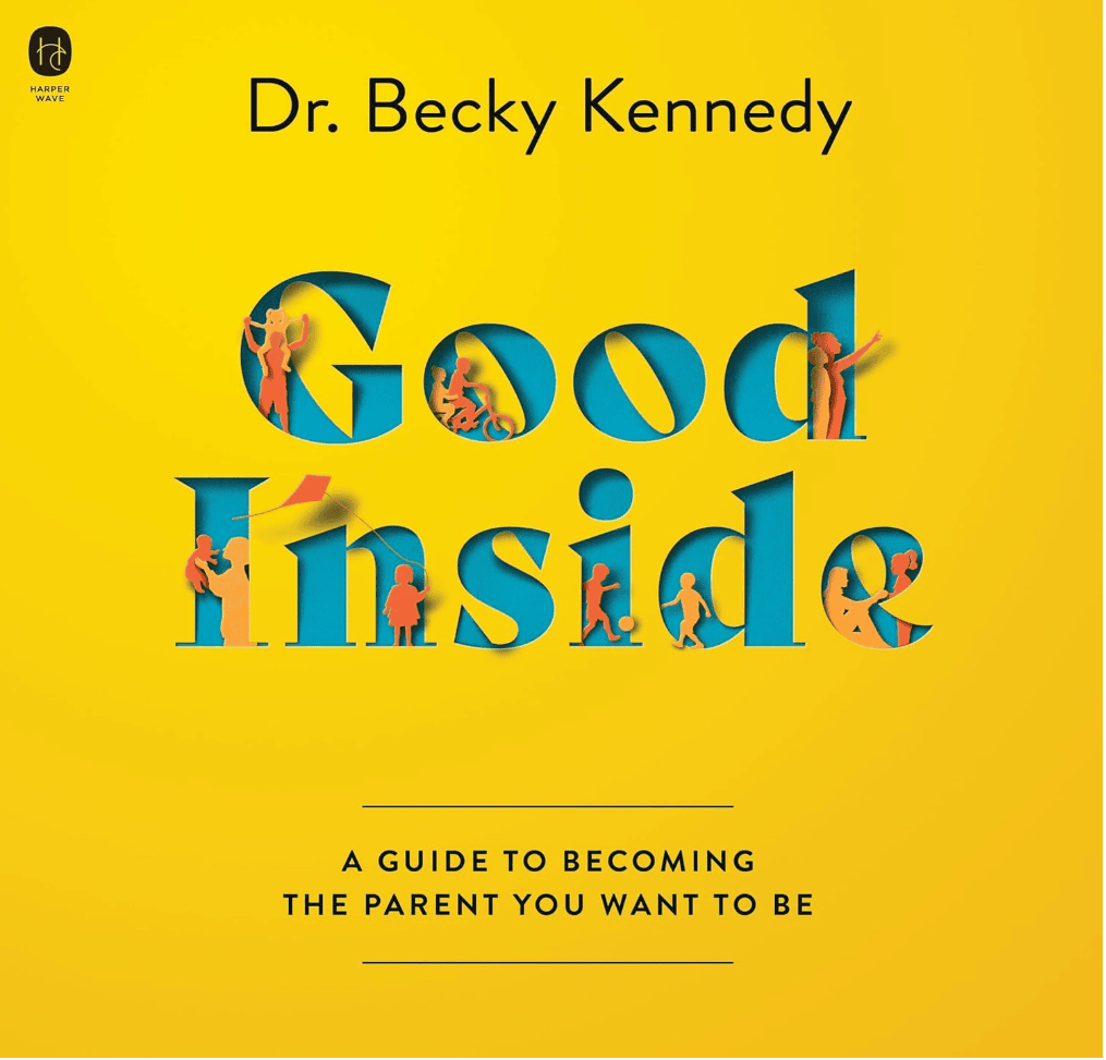Good Inside by Dr. Becky Book Review: 5 Big Ideas and Adaptations for ...